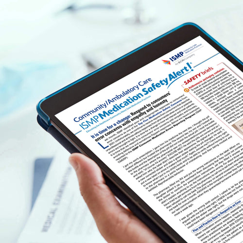ISMP Medication Safety Alert!® Community Ambulatory Care News